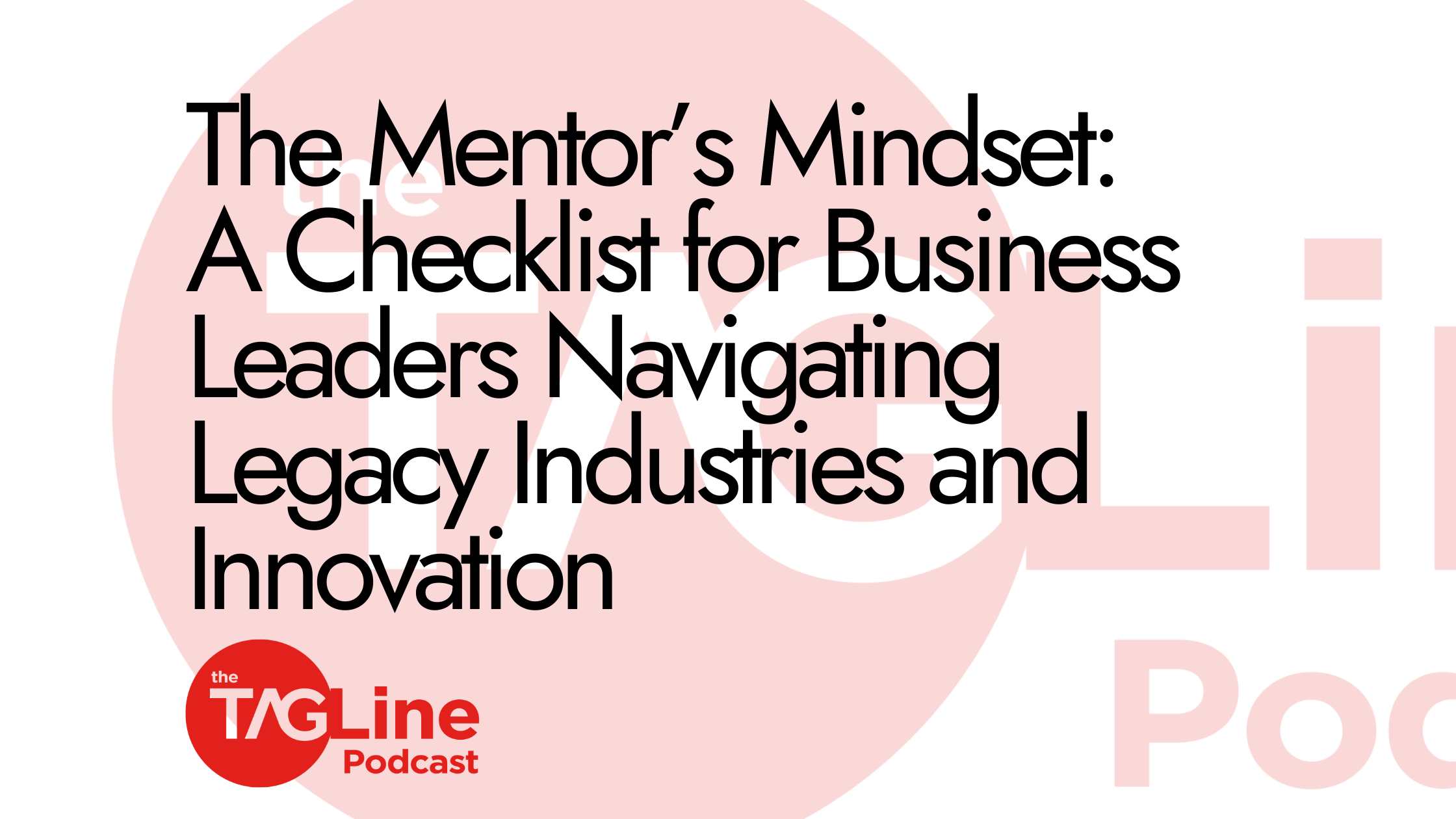 The Mentor’s Mindset: A Checklist for Business Leaders Navigating ...