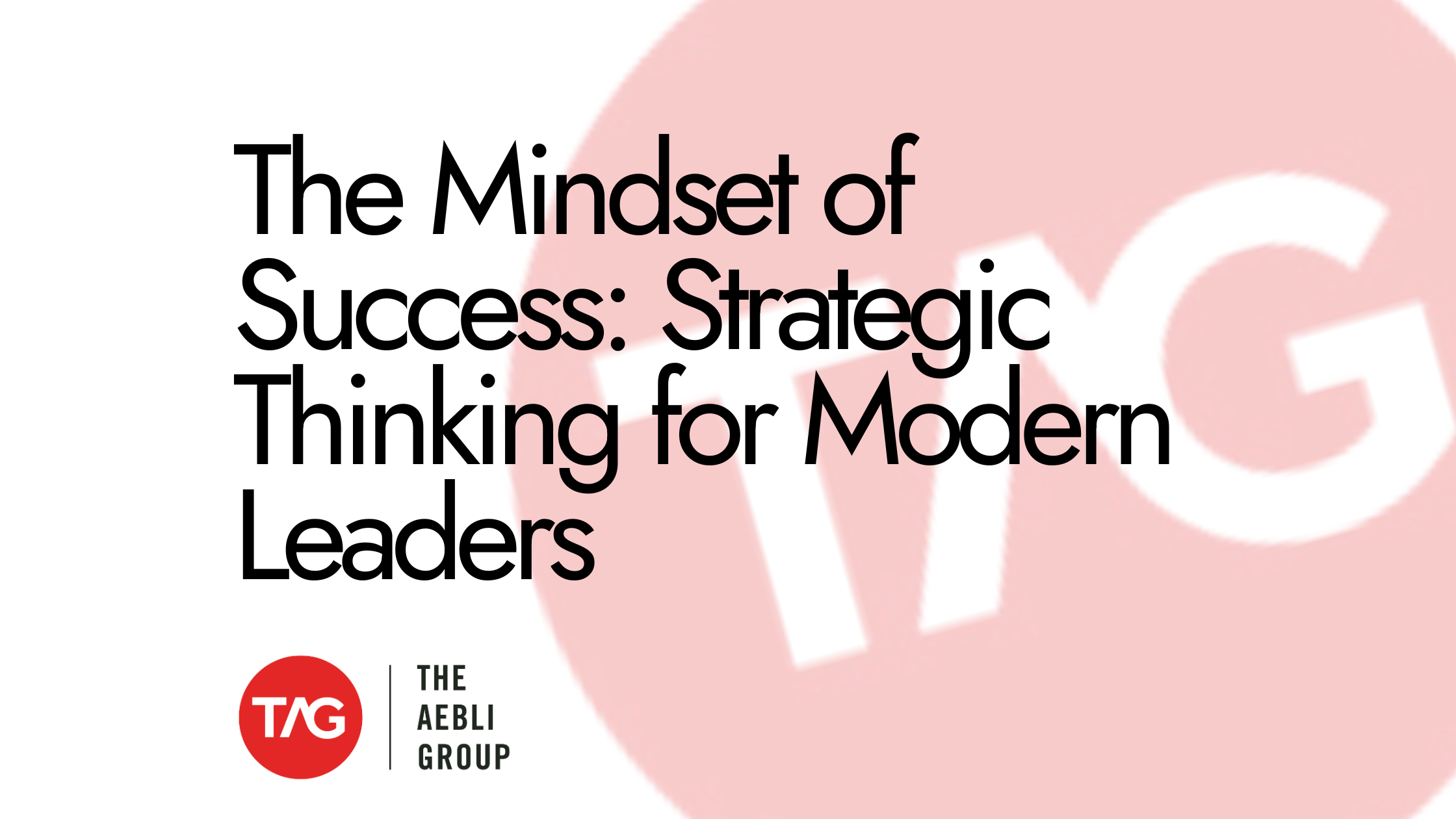 The Mindset of Success: Strategic Thinking for Modern Leaders